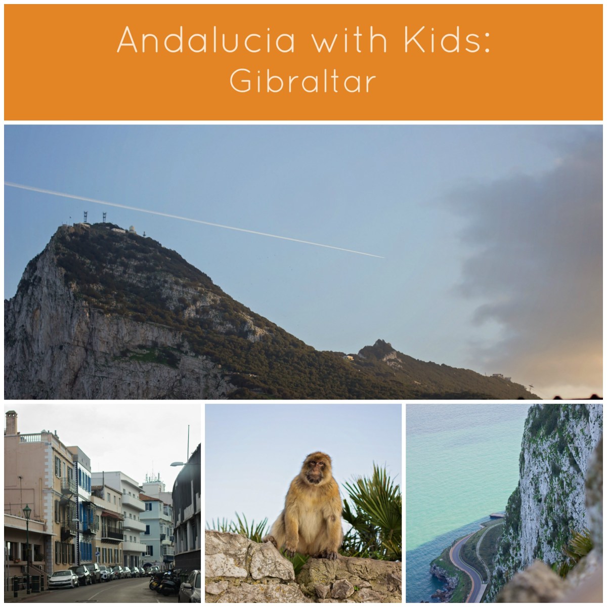 Andalucia with Kids: Gibraltar – Daley Family Travels