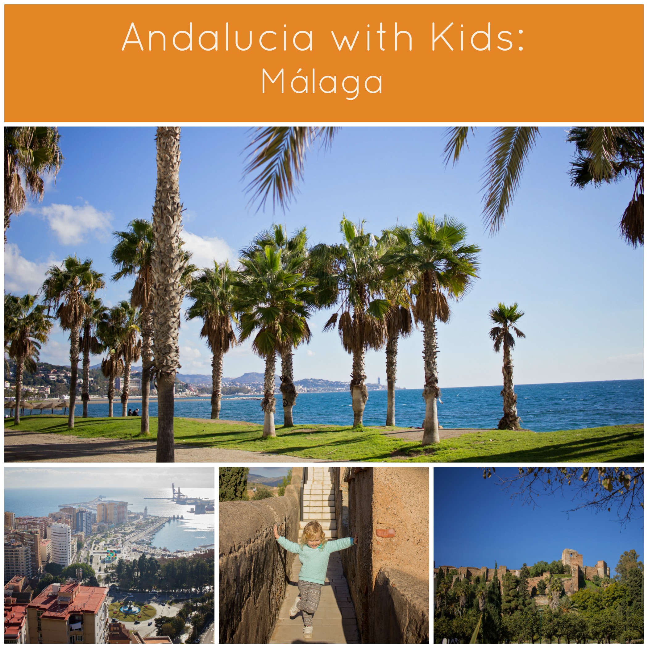 Andalucia with Kids: Málaga – Daley Family Travels